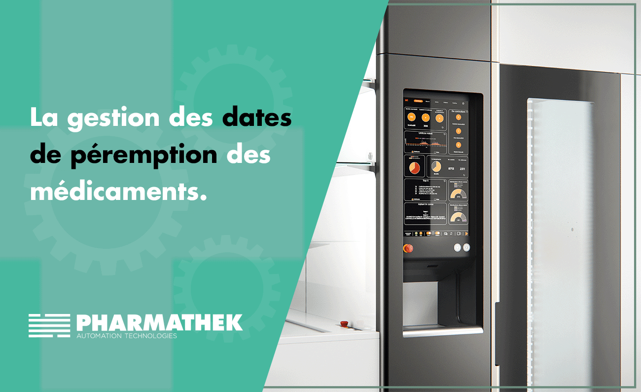 Focus sur la gestion des dates de péremption des médicaments - Pharmathek